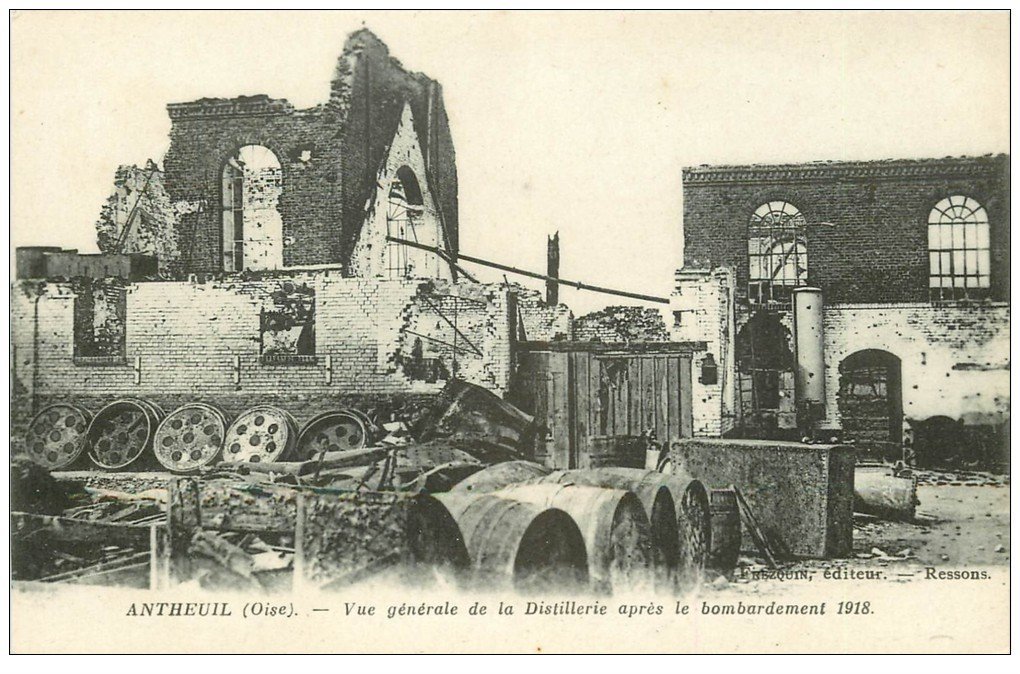 60 ANTHEUIL. La Distillerie après le bombardement 60 ANTHEUIL. La Distillerie après le bombardement