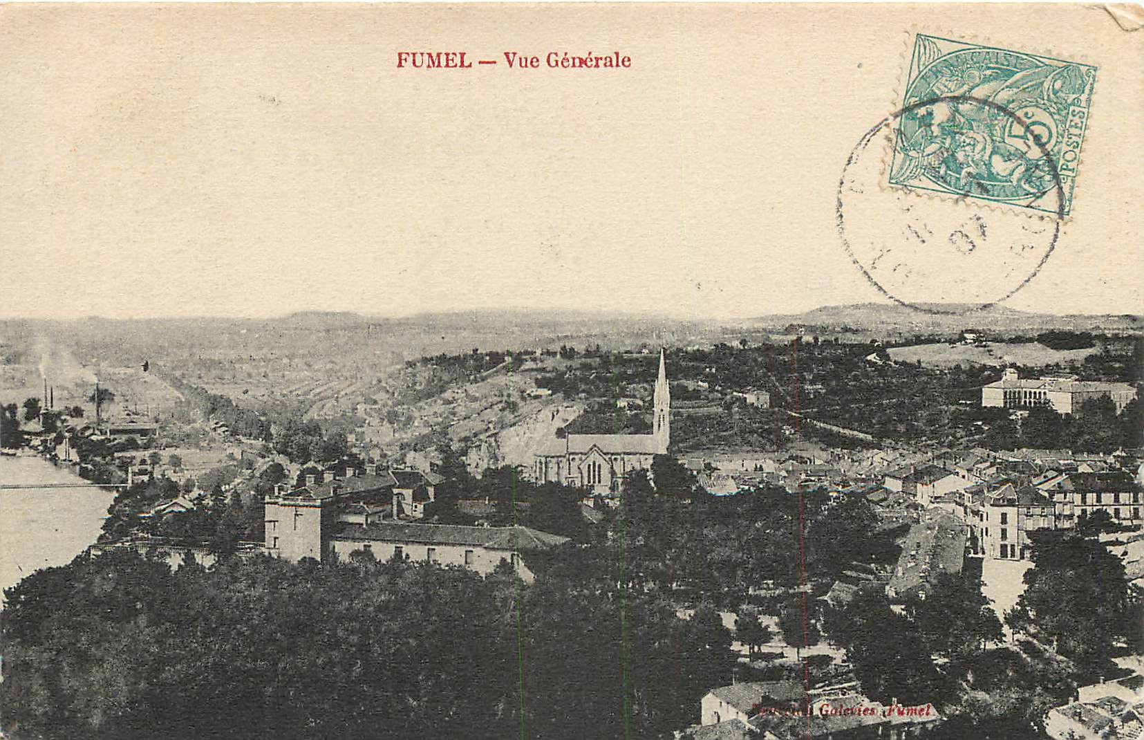 47 FUMEL. Vue générale de la Ville 1907